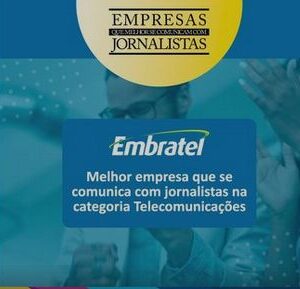 Embratel ganha Prêmio Empresas que Melhor se Comunicam com Jornalistas ...